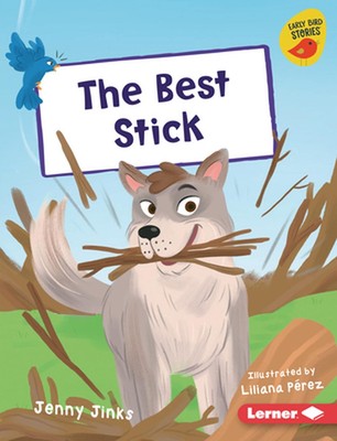 The Best Stick by Jenny Jinks Hardcover Book | eBay