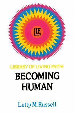 Becoming Human by Letty M. Russell (1982, Trade Paperback) for sale ...