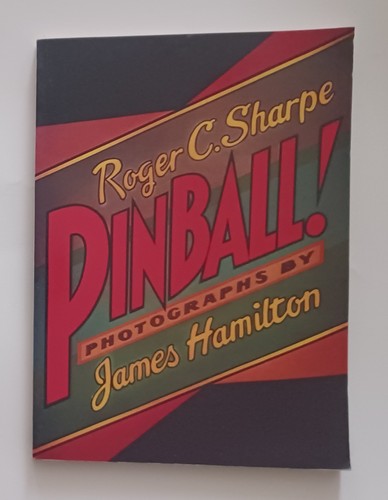 Pinball Roger C Sharpe Photographs James Hamilton 1st Dutton 1977 ...