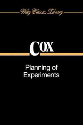 Wiley Classics Library: Planning of Experiments by D. R. Cox (1992 ...