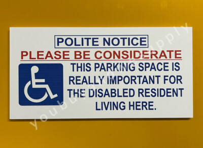 POLITE PARKING SIGN DISABLED RESIDENT ‘PLEASE BE CONSIDERATE’ 200mm X ...