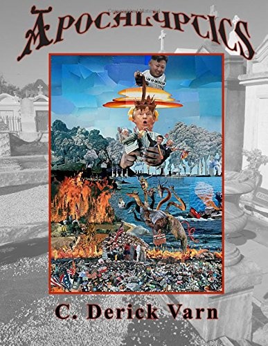 APOCALYPTICS By C. Derick Varn **BRAND NEW** 9780998892559| eBay