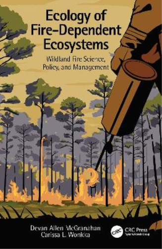 Devan Allen McGranahan Carissa L. Won Ecology of Fire-Dependent Ecosyst ...
