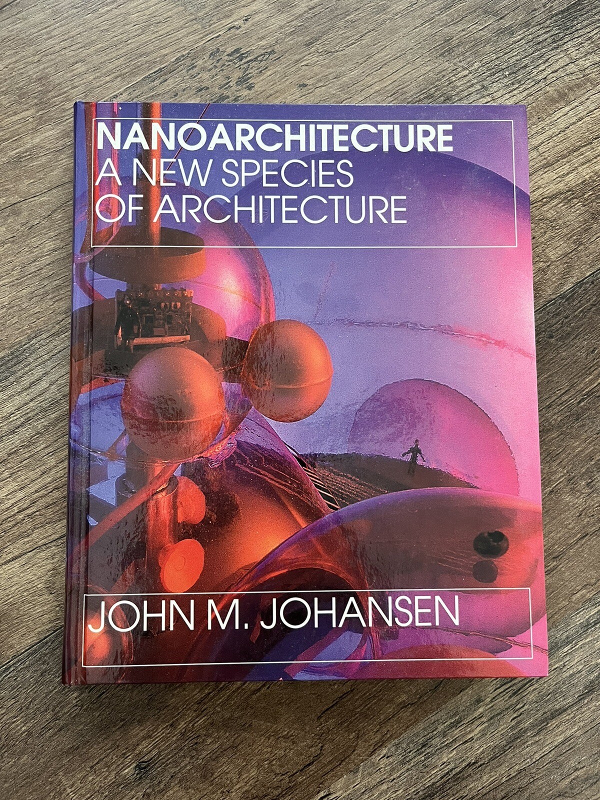 Nanoarchitecture : A New Species of Architecture by John Johansen (2002 ...
