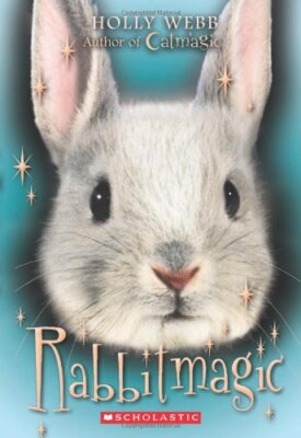 Rabbit Magic, Webb, Holly 9780545160544| eBay
