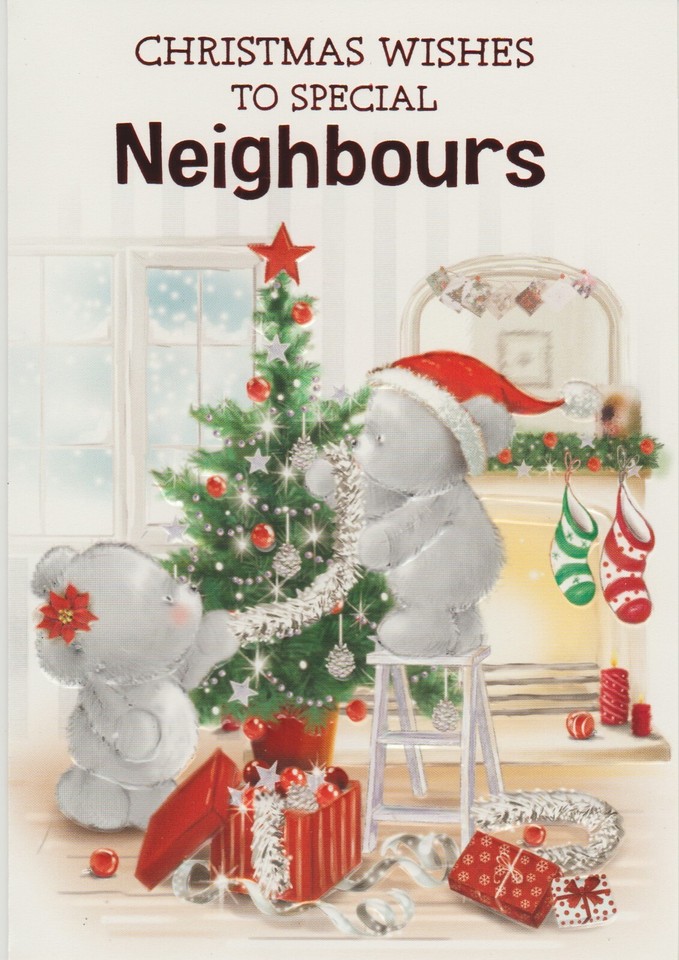 Neighbours Christmas Card ~ Christmas Greetings To Wonderful Neighbours ...