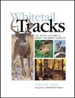 Whitetail Tracks: The Deer's History & Impact in North America by ...