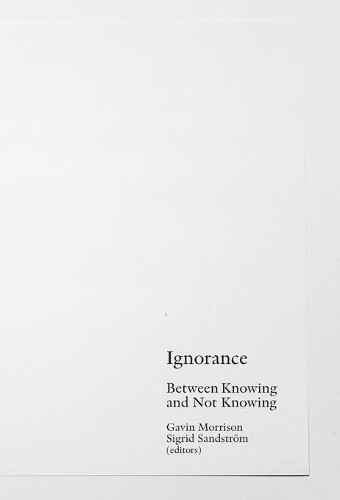 Gavin Morrison Sigrid Sandström Ignorance (Hardback) (UK IMPORT ...
