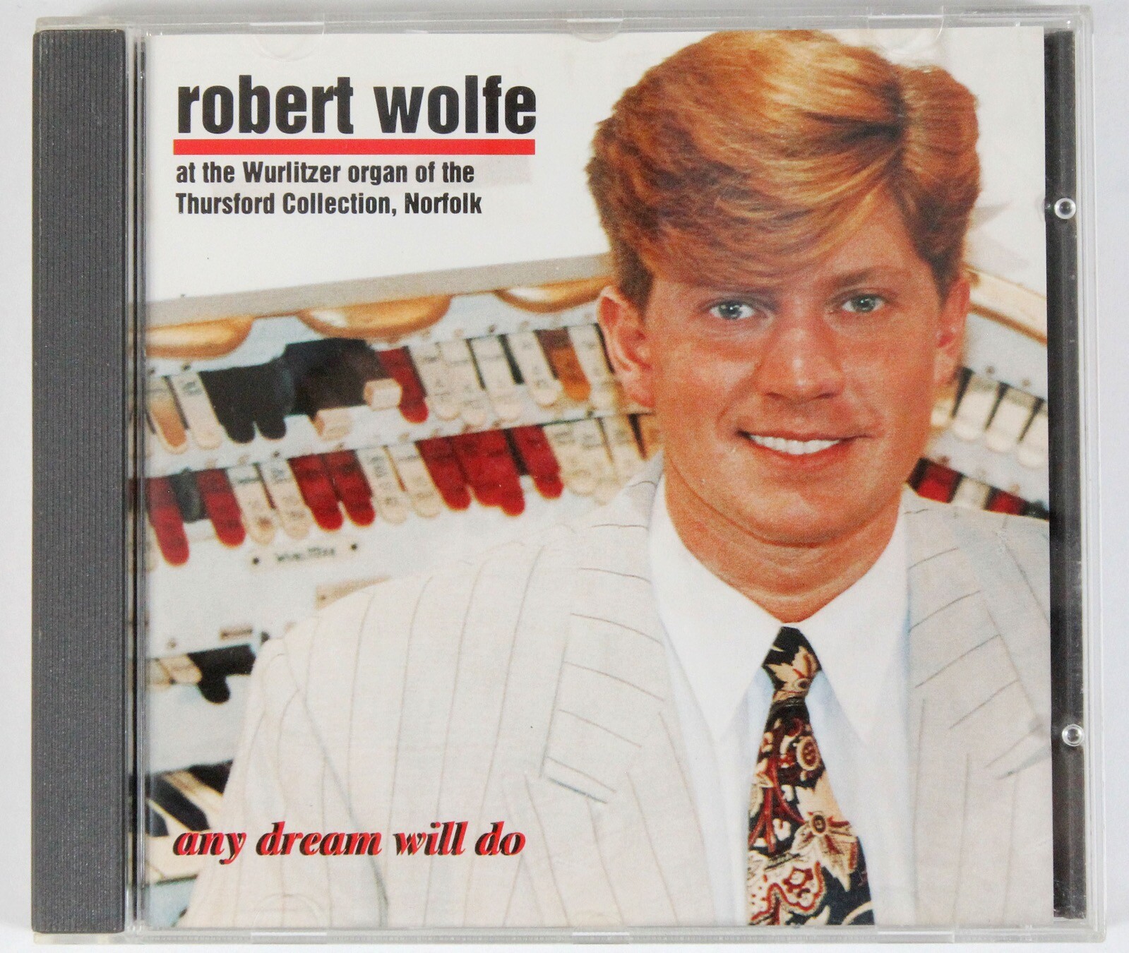 Robert Wolfe CD Any Dream Will Do at the Wurlitzer Organ of Thursford ...