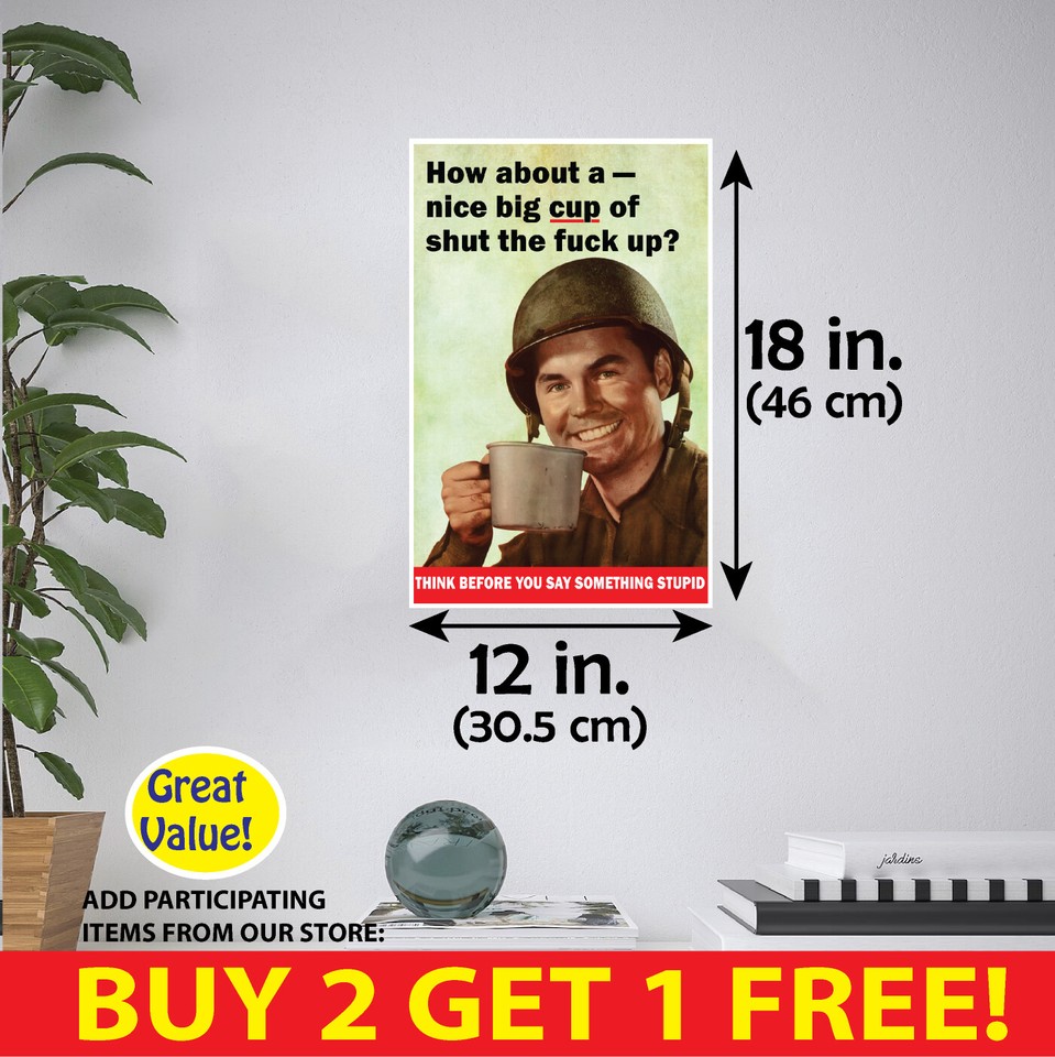 WW2-Style Cup STFU POSTER/MULTI. FORMATS/PAPER/CANVAS/VINYL/ POSTCARD ...