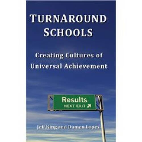 TurnAround Schools: Creating Cultures of Universal Achievement By n/a - GOOD | eBay