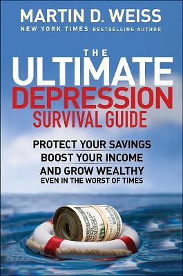 The Ultimate Depression Survival Guide: Protect Your Savings, Boost ...