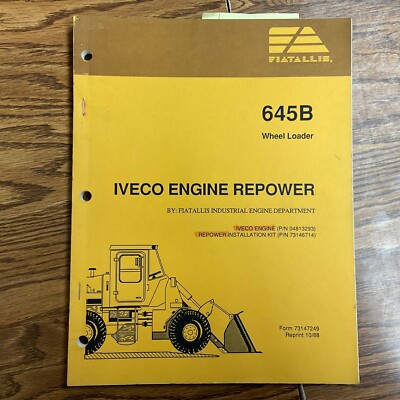 Fiat Allis 645B WHEEL LOADER 8365T IVECO ENGINE REPOWER GUIDE MANUAL ...