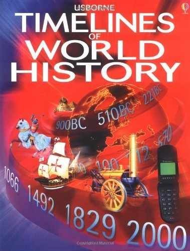 Usborne Timelines of World History - Hardcover, by Chisholm Jane - Good ...