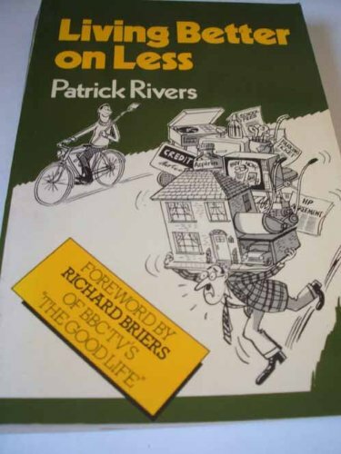 Living Better on Less by Rivers, Patrick Paperback Book The Fast Free Shipping 9780855000646 | eBay