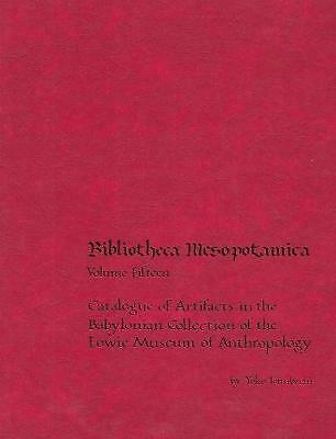 Catalogue of Artifacts in the Babylonian Collection of the Lowie Museum ...