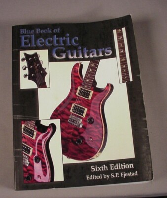 Blue Book of Electric Guitars Price Guide & Reference Book by S.P ...