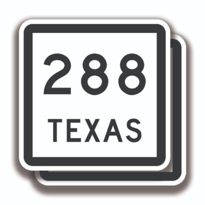 TEXAS HIGHWAY 288 DECALS 2 Stickers State Road Sign Marker Bogo Car ...