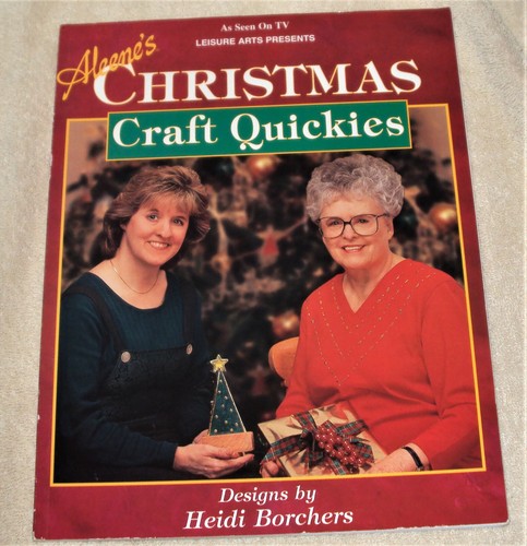 Aleene's Christmas Craft Quickies by Aleene Jackson and Heidi Borchus ...
