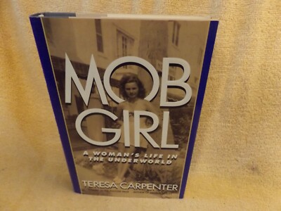 MOB GIRL by Teresa Carpenter 1992 Simon & Schuster hardcover & dust ...