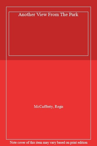 Another View From The Park by McCafferty New 9780595288403 Fast Free ...