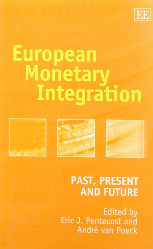 Eric J. Pentecost European Monetary Integration (Hardback) (UK IMPORT ...