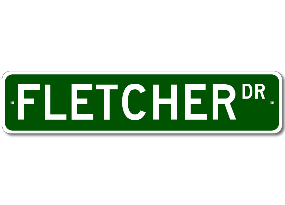 Fletcher Drive Street Sign Personalized Custom Last Name Metal Sign ...