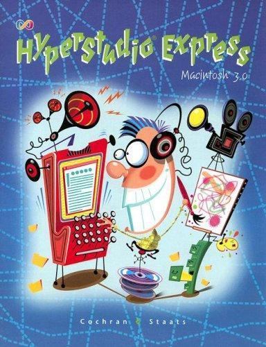 HyperStudio Express: Macintosh 3.0 Textbook, McGraw-Hill, Good Book ...