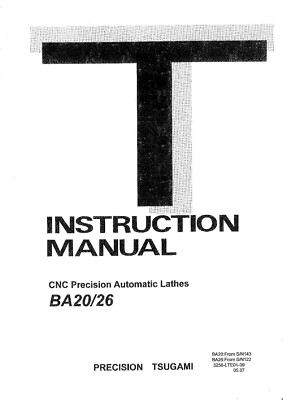Tsugami BA20/BA26 CNC Precision Automatic Swiss Lathe Instruction ...