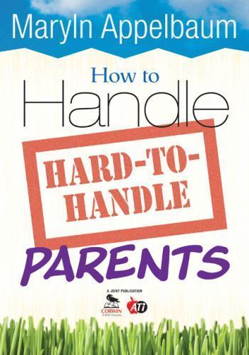 How to Handle Hard-to-Handle Parents 9781412964418| eBay