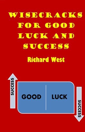 Wisecracks For Good Luck And Success, West 9781985279070 Fast Free ...