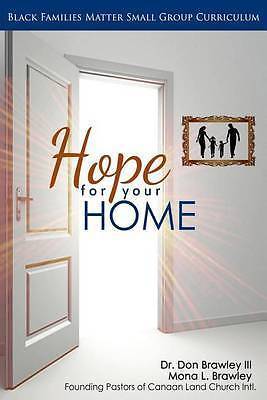 Black Families Matter: Hope for Your Home by Dr Don Brawley III, Mona ...