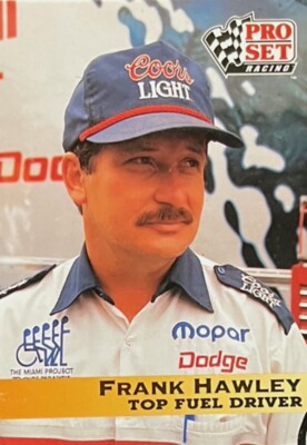 VRHTF NHRA VTG FRANK HAWLEY CHI-TOWN HUSTLER FUNNY CAR DRIVER" PROSET ...