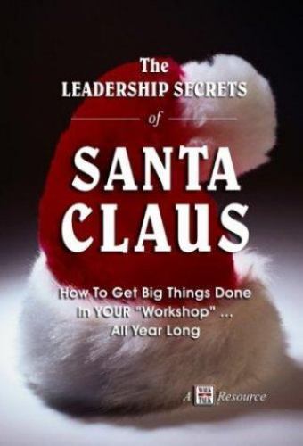 The Leadership Secrets of Santa Claus 9781885228550| eBay