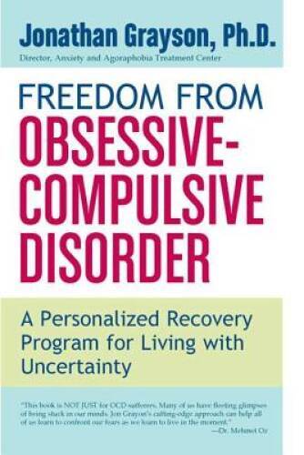 Freedom from Obsessive Compulsive Disorder: A Personalized Recovery ...