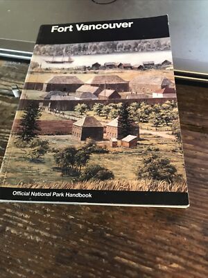 Fort Vancouver. The National Park Handbook Series #113. [paperback ...