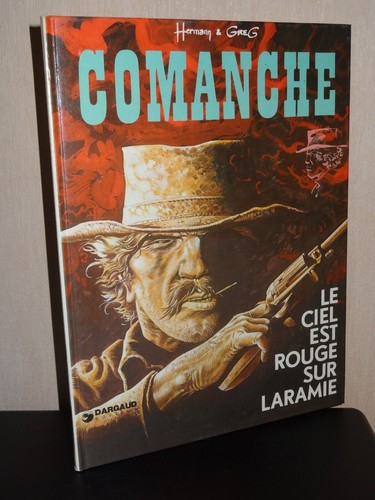 COMANCHE - ALBUM n°4 - LE CIEL EST ROUGE SUR LARAMIE - Hermann & Greg ...