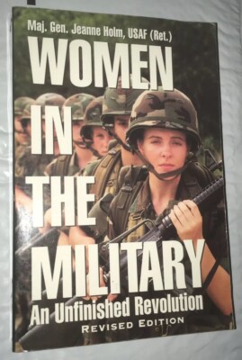 📚 Women in the Military :An Unfinished Revolution Jeanne Holm Signed ...