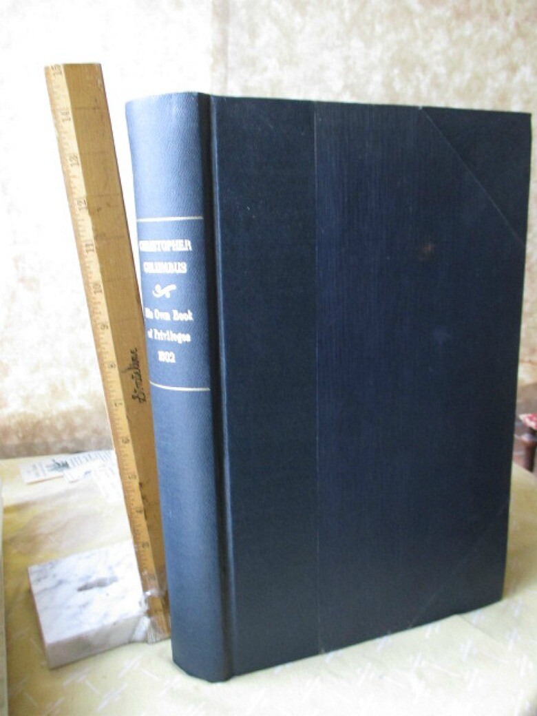 CHRISTOPHER COLUMBUS; His Book of Privileges,1502,Benjamin F.STEVENS ...