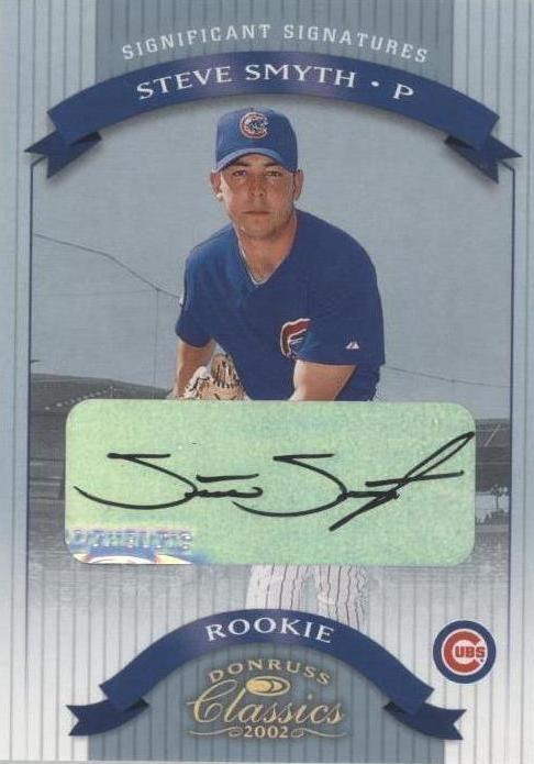 2002 Donruss Classics - Significant Signatures Steve Smyth #136 /400 ...