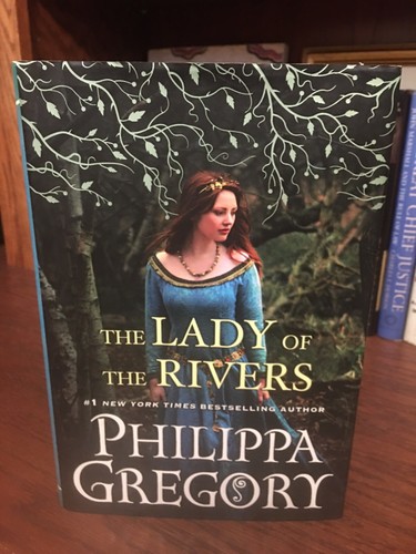The Lady of Rivers. Philippa Gregory. 1st HC Ptg. Atria 2011. Fine ...