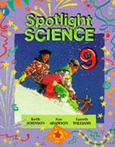 Spotlight Science Key Stage 3/S1-S2 : Spotlight Science 9, Pupils Book ...