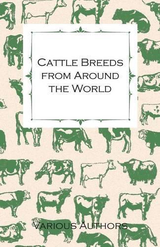 Various Cattle Breeds from Around the World - A Collection of Articles ...