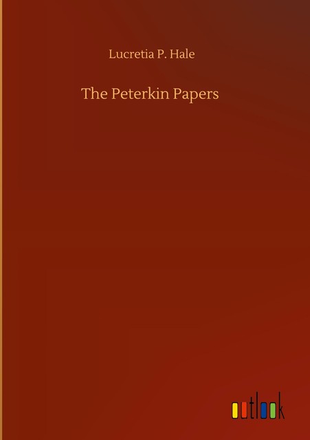 The Peterkin Papers von Lucretia P. Hale (2020, Gebundene Ausgabe ...