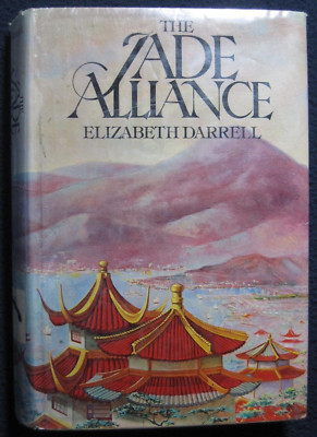 The Jade Alliance by Elizabeth Darrell (1979 First Edition Hardcover ...