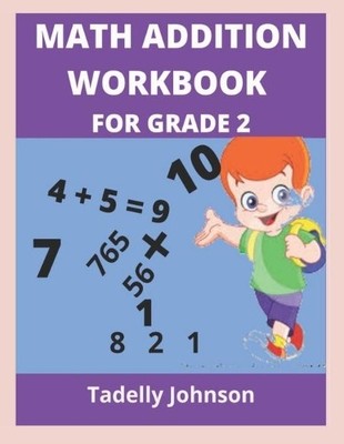 Tadelly Johnson Math Addition Workbook for Grade 2 (Tascabile) | eBay