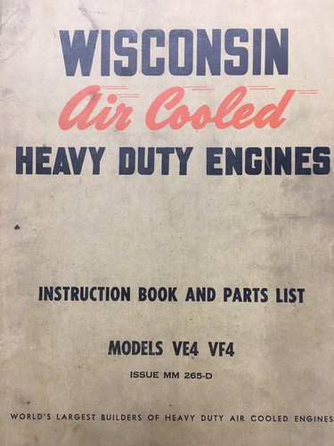 Wisconsin VE4 & VF4 Air Cooled Heavy Duty Engines Instruction Book ...