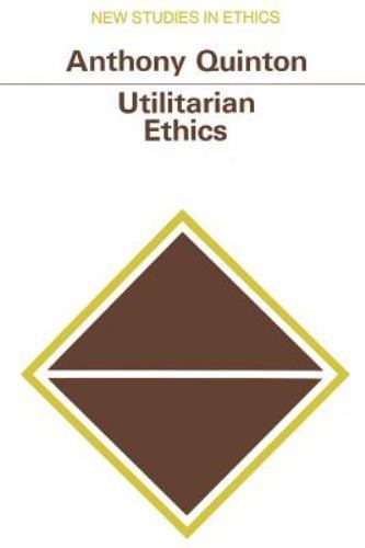 Utilitarian Ethics by Anthony Quinton (1973, Trade Paperback) for sale ...
