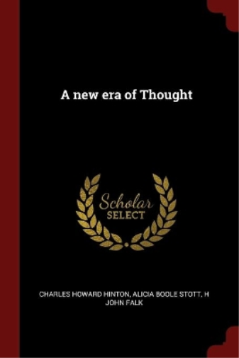 Alicia Boole Stott H John Falk Charles H A new era of Th (Paperback ...