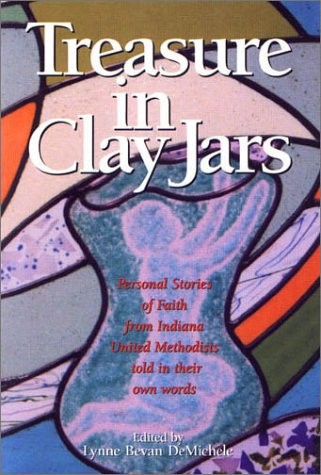 TREASURE IN CLAY JARS: PERSONAL STORIES OF FAITH FROM By Lynne Bevan ...